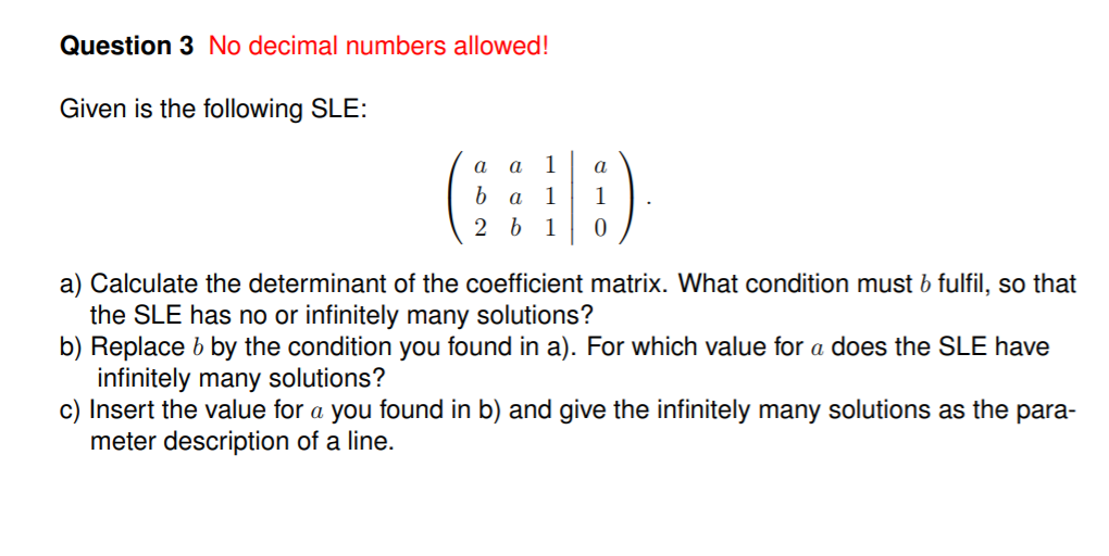 Solved Given is the following SLE: see picture a) Calculate | Chegg.com