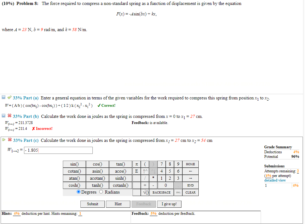 Solved (10%) Problem 8: The force required to compress a | Chegg.com