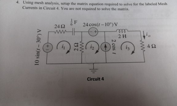 Solved 4. Using mesh analysis, setup the matrix equation | Chegg.com