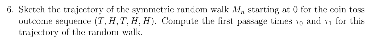 Solved Sketch The Trajectory Of The Symmetric Random Walk Mn