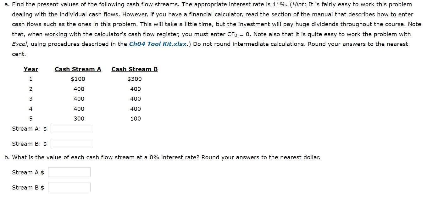 Solved a. Find the present values of the following cash flow | Chegg.com