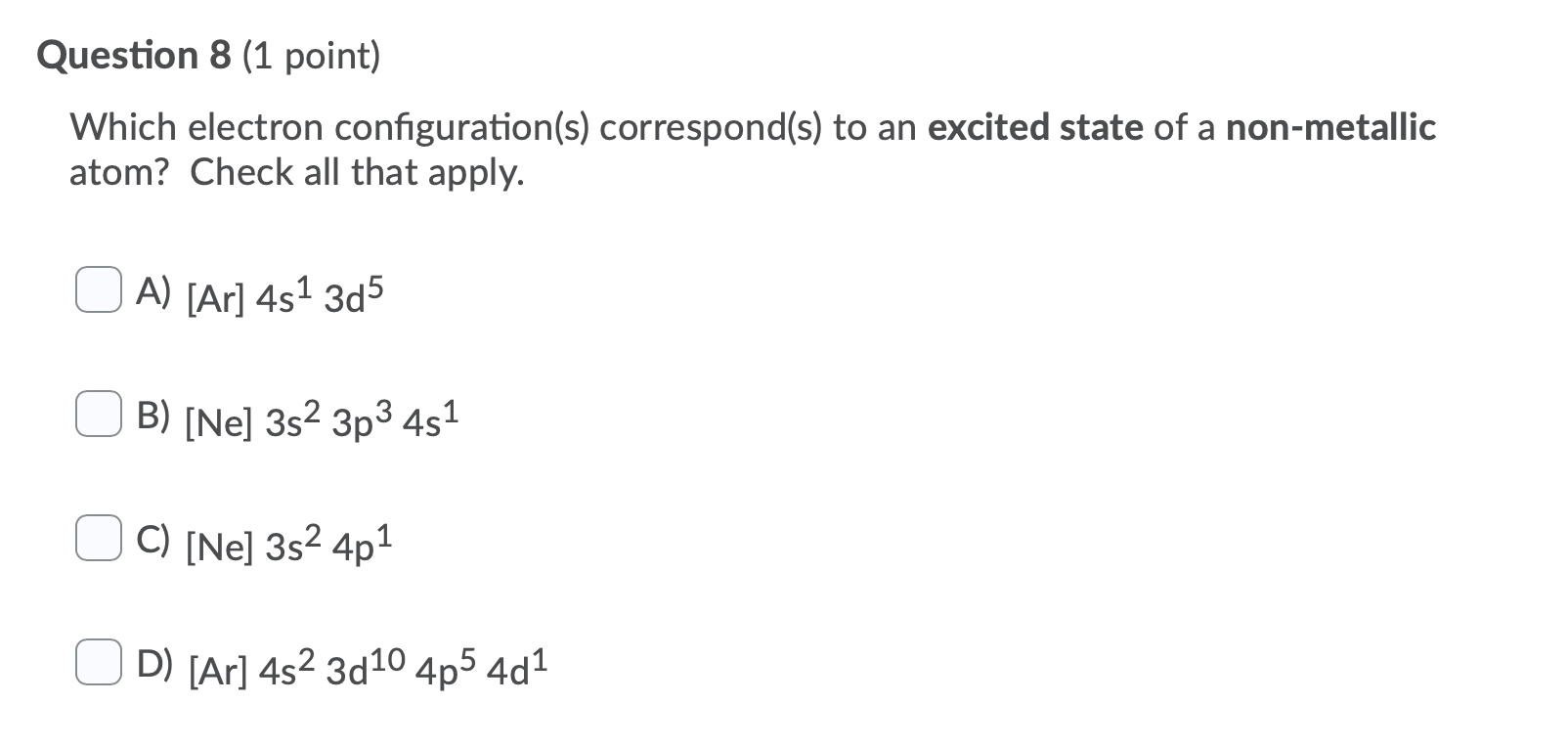 Solved Question 8 (1 point) Which electron configuration(s) | Chegg.com