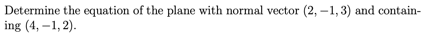 Solved Determine the equation of the plane with normal | Chegg.com