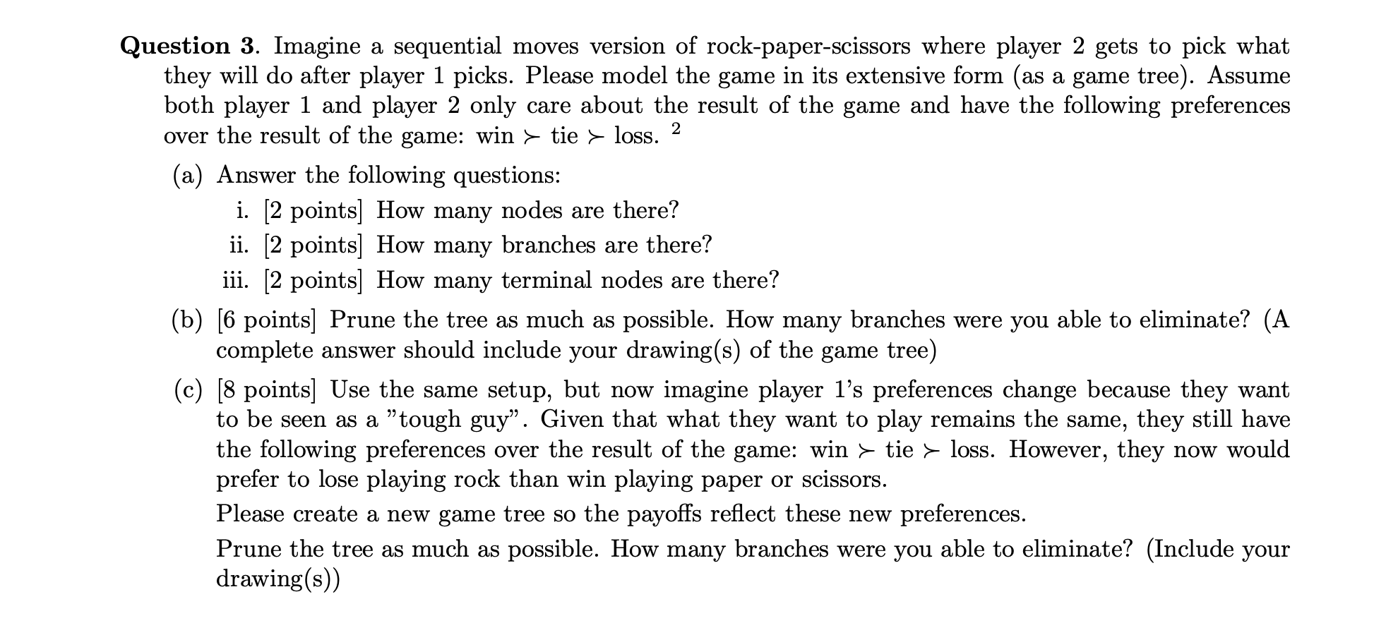 Solved Question 3. ﻿Imagine a sequential moves version of | Chegg.com