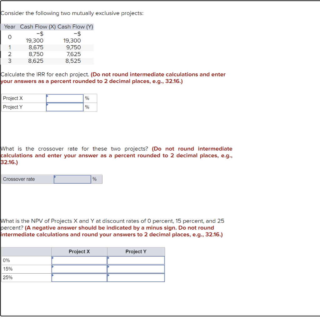 Solved Consider the following two mutually exclusive | Chegg.com