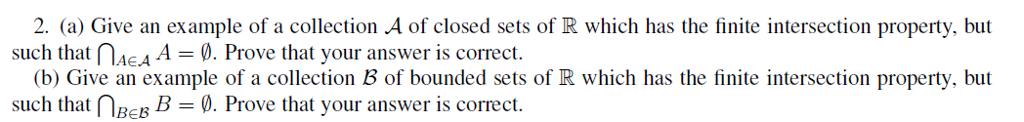 Solved 2. (a) Give an example of a collection A of closed | Chegg.com
