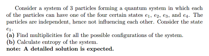 Solved Consider a system of 3 particles forming a quantum | Chegg.com