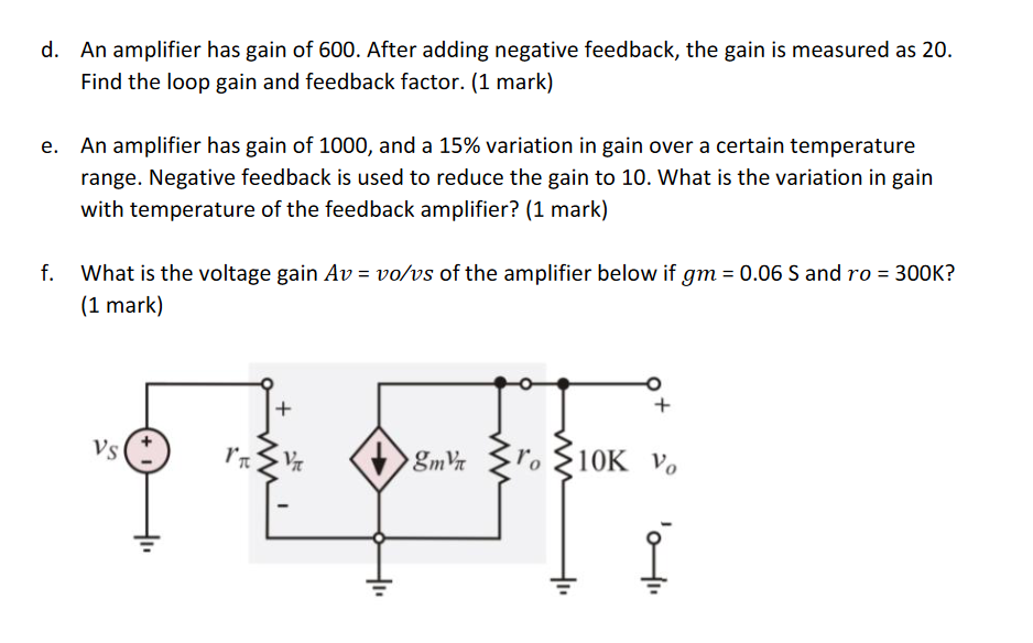 Solved d.An amplifier has gain of 600. After adding negative | Chegg.com