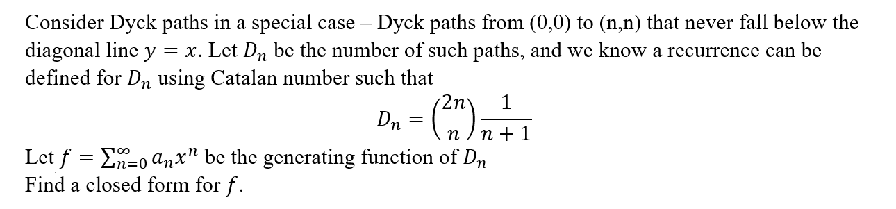 Solved Consider Dyck paths in a special case - Dyck paths | Chegg.com