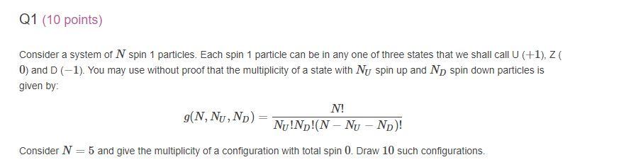 Solved Q1 (10 points) Consider a system of N spin 1 | Chegg.com