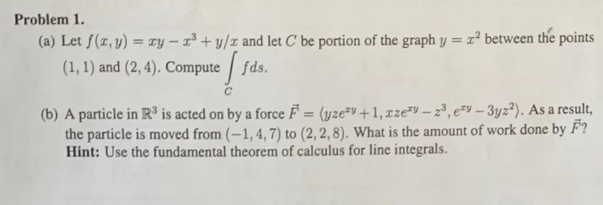 Solved Problem 1. (a) Let f(x,y)=xy−x3+y/x and let C be | Chegg.com ...