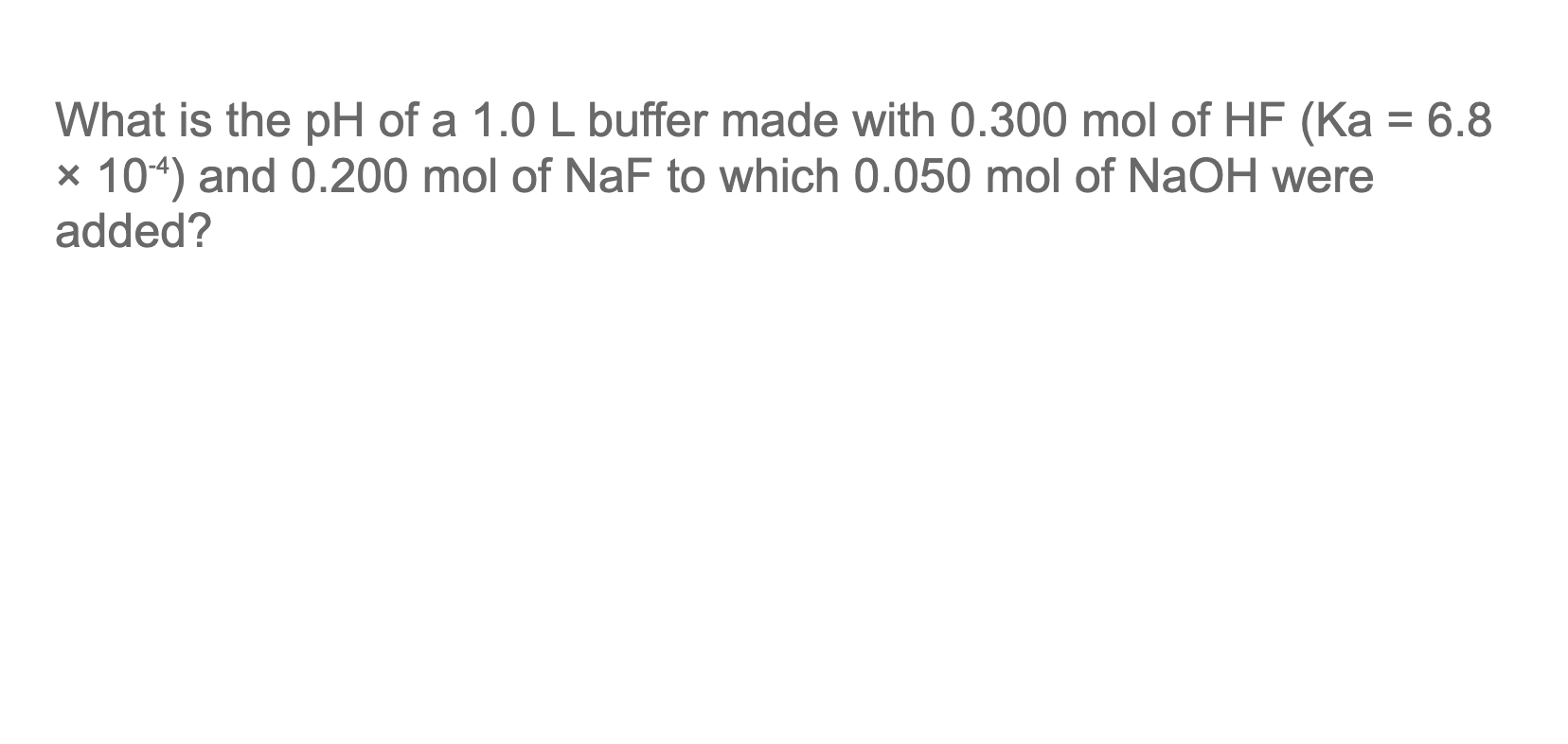 Solved What is the pH of a 1.0 L buffer made with 0.300 mol | Chegg.com