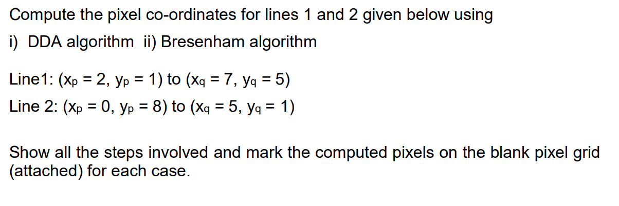 Solved Compute the pixel co-ordinates for lines 1 and 2 | Chegg.com