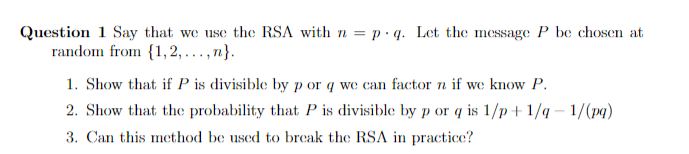 Solved Question 1 Say that we use the RSA with n=p⋅q. Let | Chegg.com