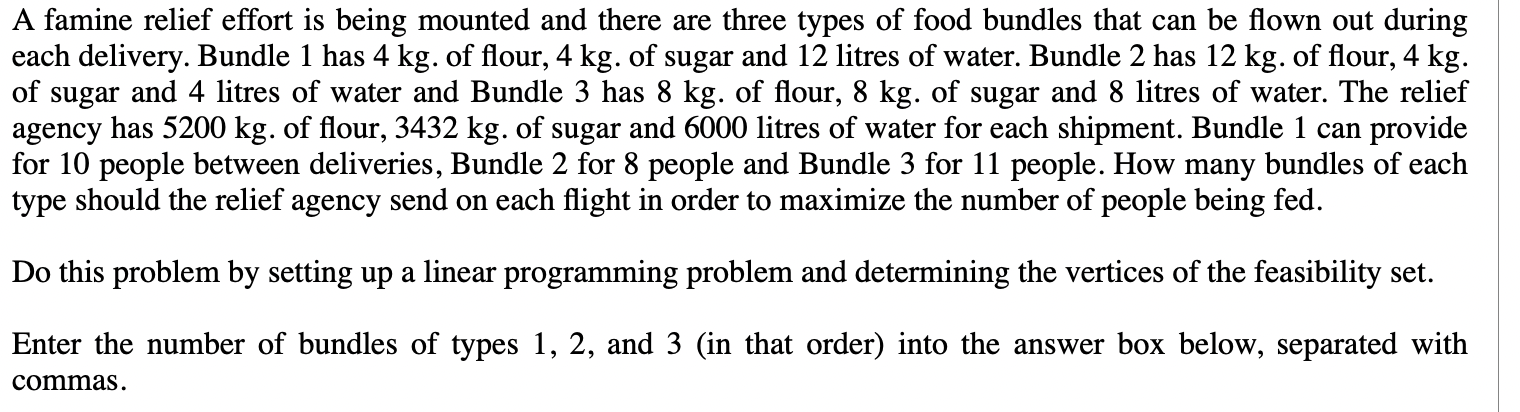 Solved A famine relief effort is being mounted and there are | Chegg.com