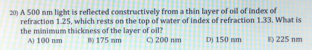 Solved 20) A 500 nm light is reflected constructively from a | Chegg.com