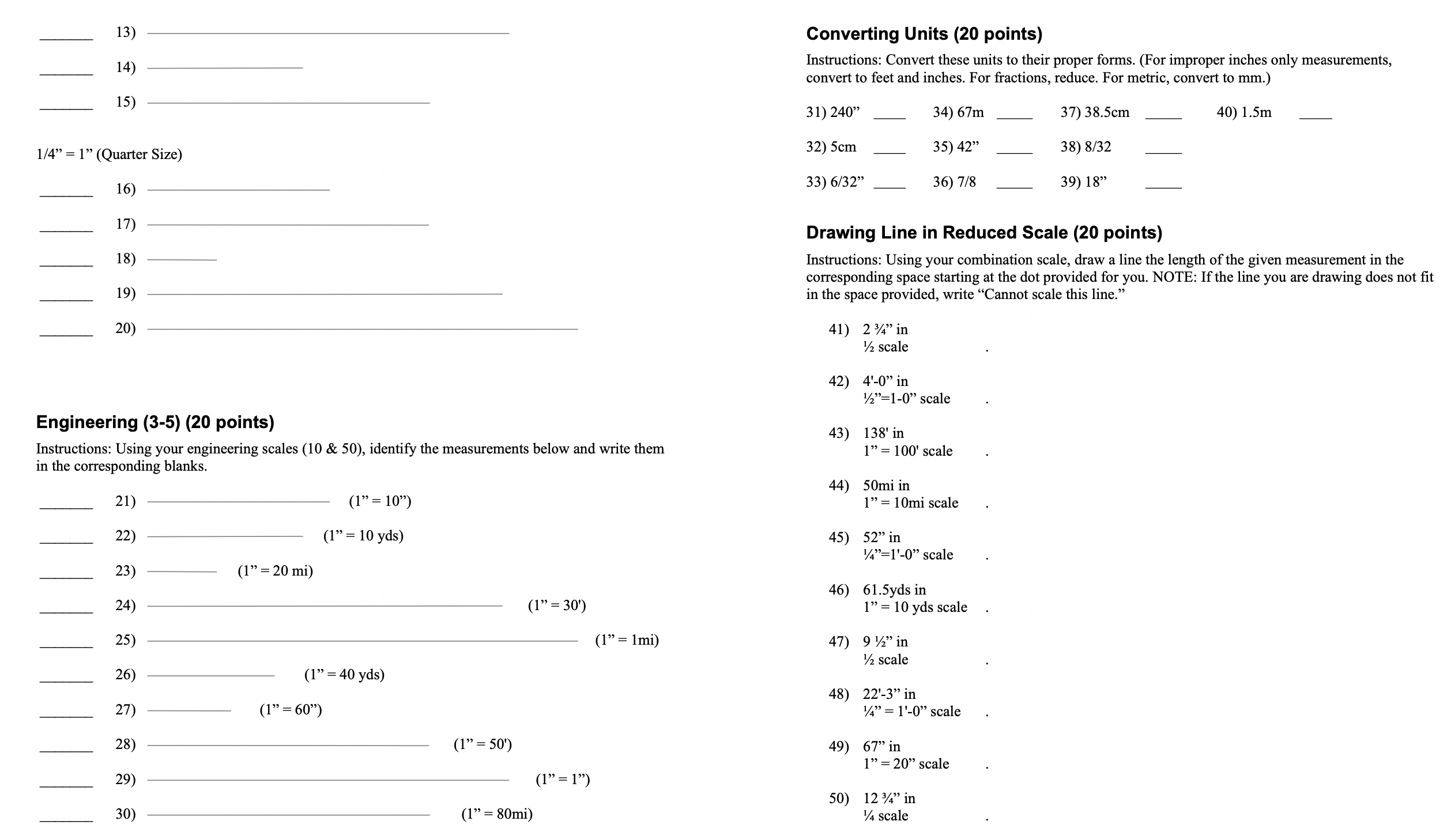 Solved 13) 14) 15) 1/4" = 1" (Quarter Size) 16) 17) 18) 19) | Chegg.com