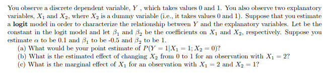 Solved You observe a discrete dependent variable, Y , which | Chegg.com