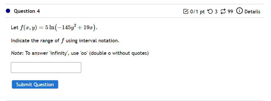 Solved Let f(x,y)=5ln(−145y2+19x) Indicate the range of f | Chegg.com