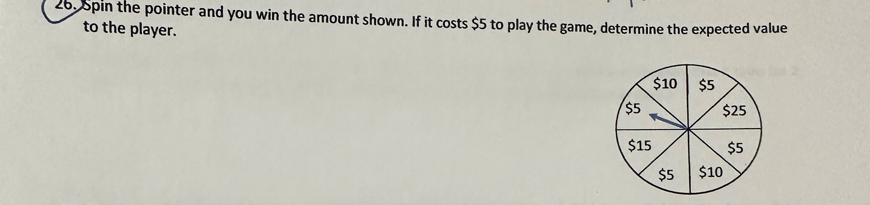 Solved 26. Spin the pointer and you win the amount shown. If | Chegg.com