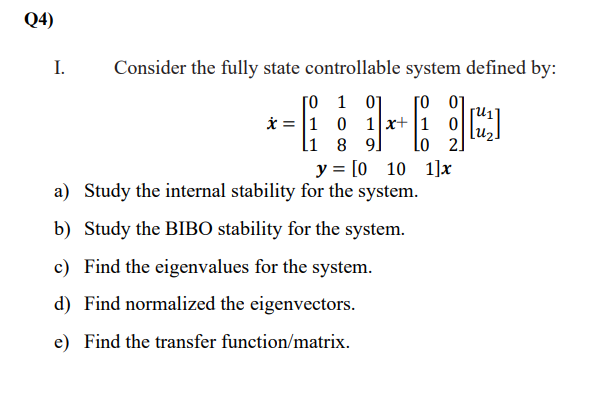Solved I. Consider the fully state controllable system | Chegg.com