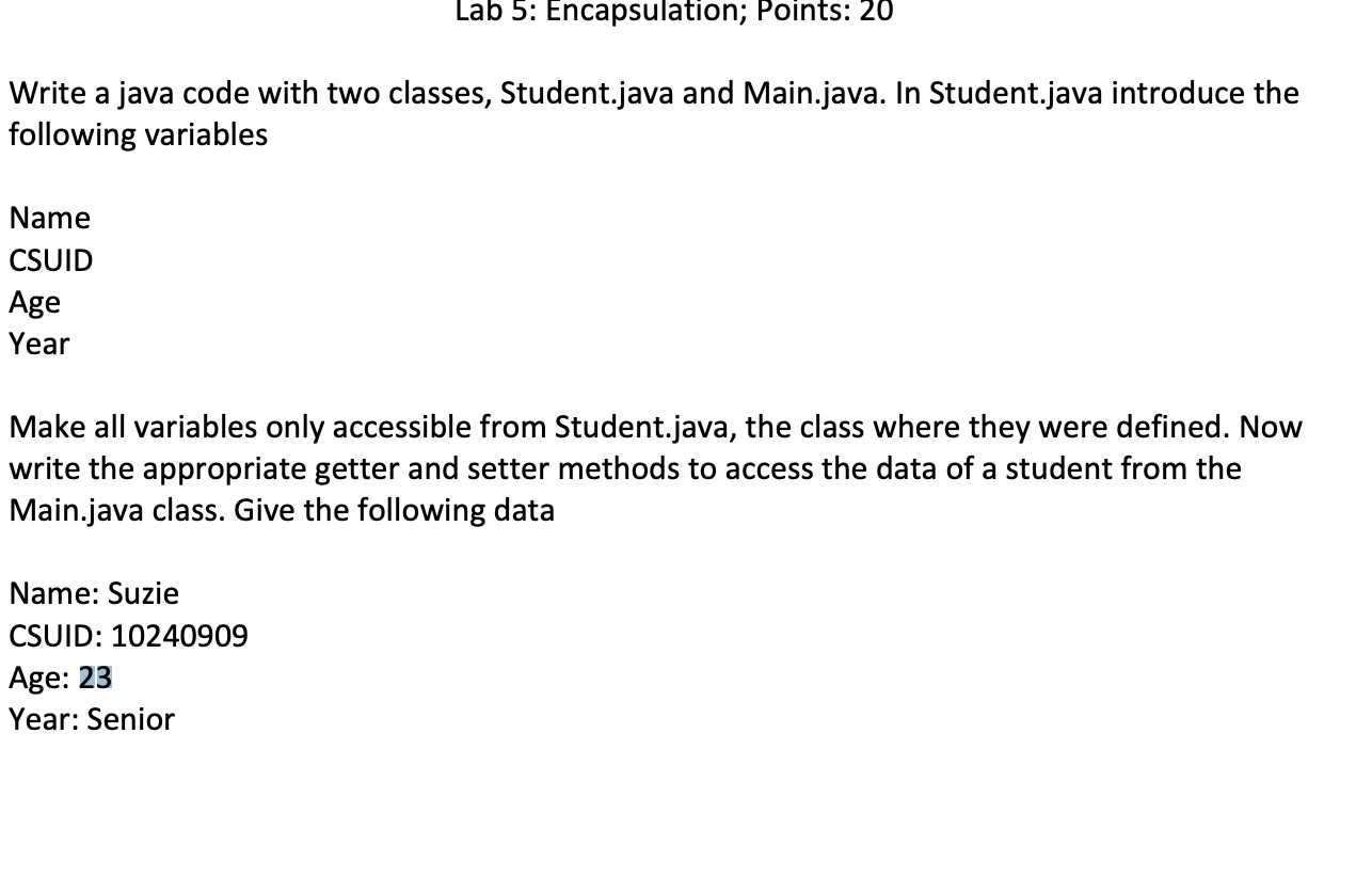 Solved Lab 5: Encapsulation; Points: 20 Write a java code | Chegg.com