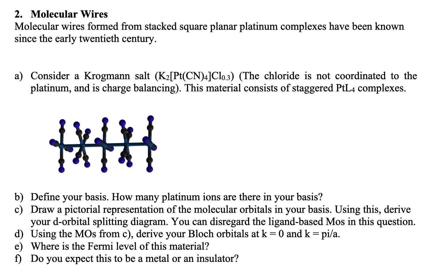 2. Molecular Wires Molecular wires formed from | Chegg.com