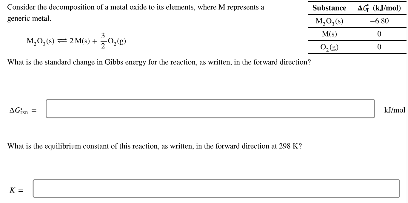 Consider the decomposition of a metal oxide to its | Chegg.com