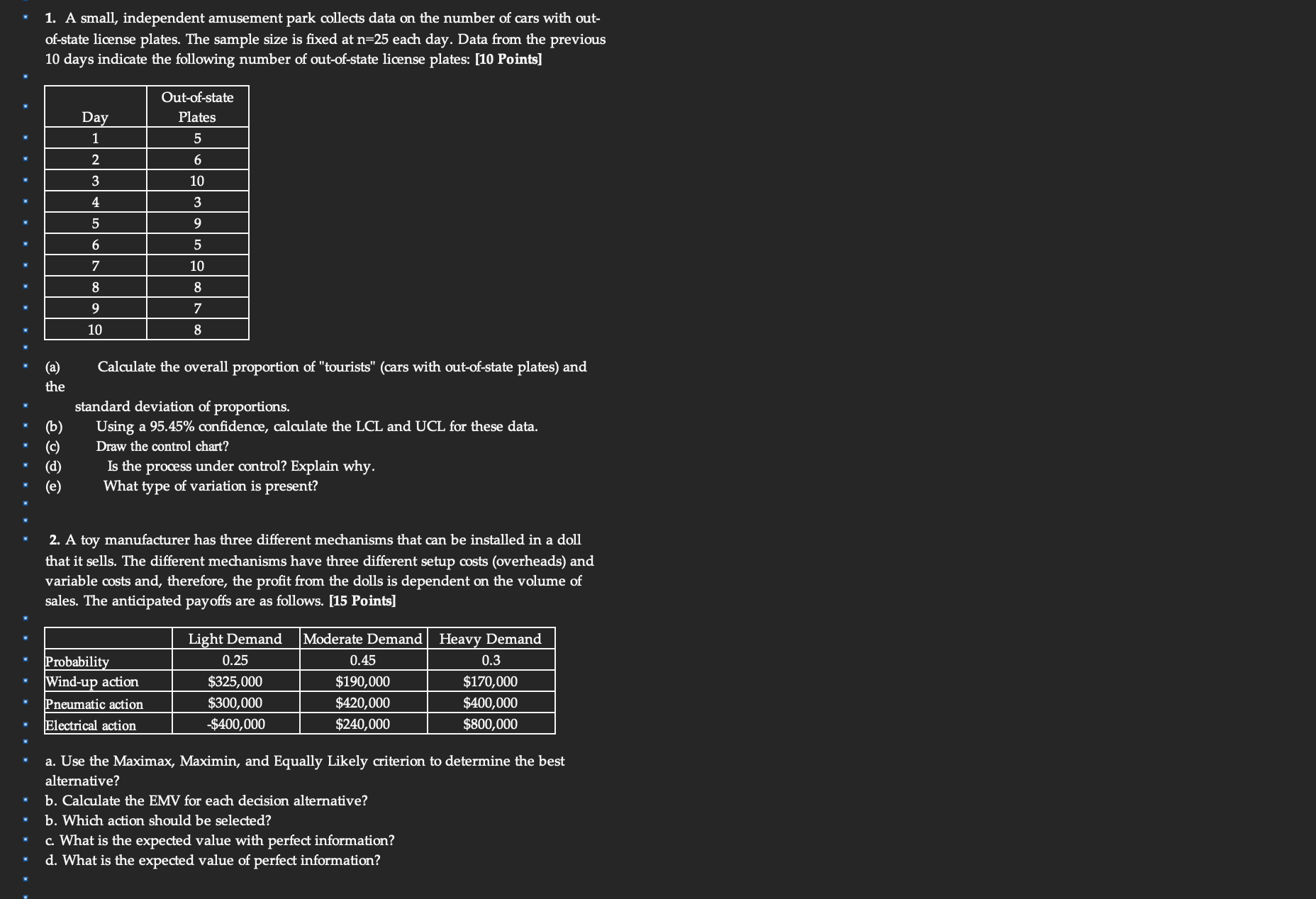 Solved 1. A small, independent amusement park collects data | Chegg.com