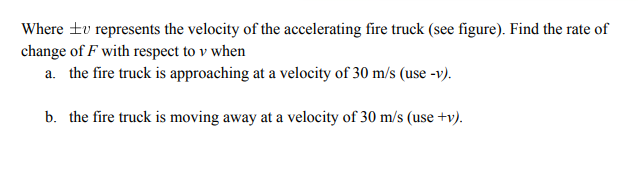 Solved The Doppler Effect. The frequency F of a fire truck | Chegg.com