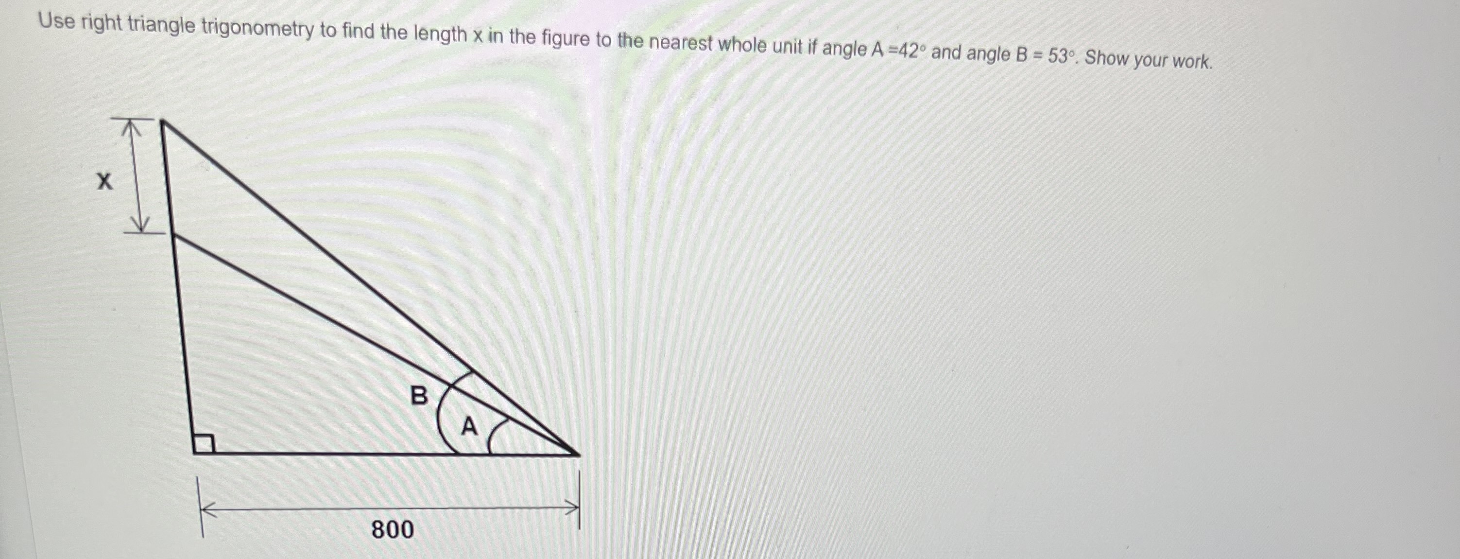 Solved Use right triangle trigonometry to find the length x | Chegg.com