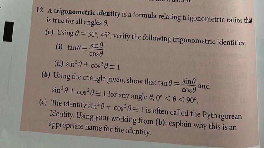 Solved 12. A trigonometric identity is a formula relating | Chegg.com