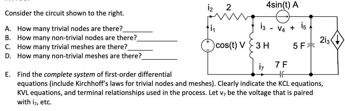 Solved V4 + i5 i2 2. 4sin(t) A Consider the circuit shown to | Chegg.com