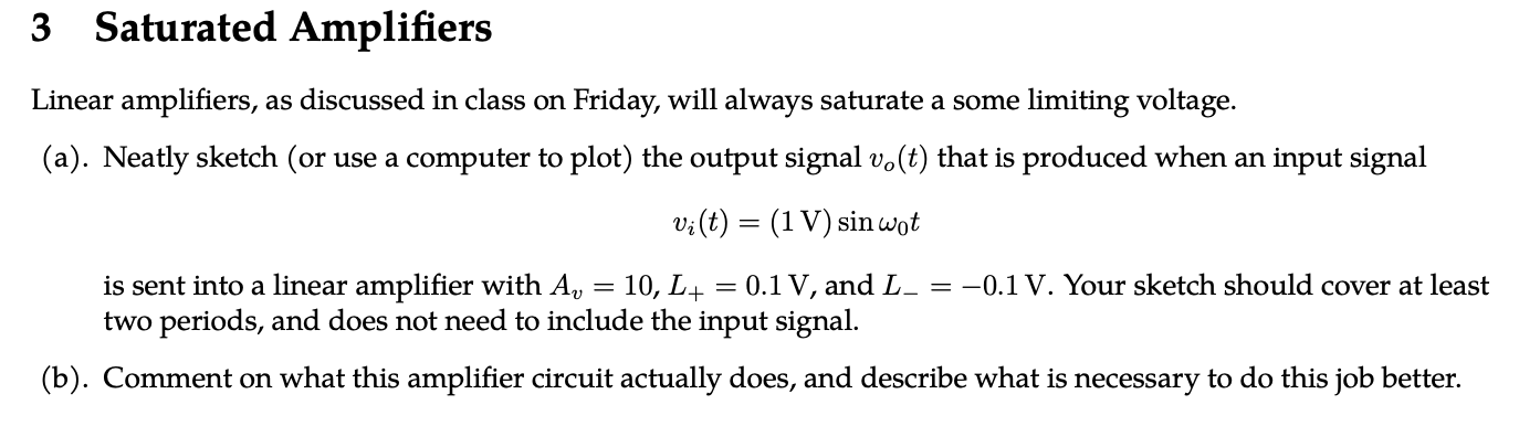 Solved 3 Saturated Amplifiers Linear amplifiers, as | Chegg.com