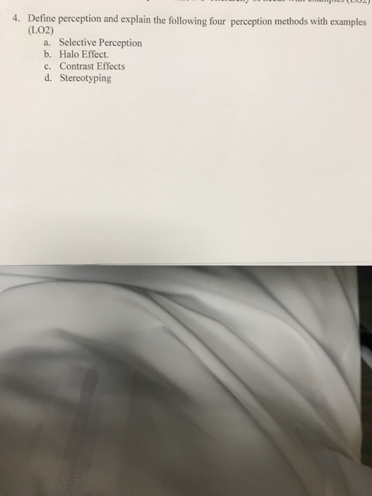 Solved 4. Define perception and explain the following four | Chegg.com