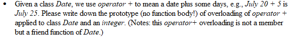 Solved Given a class Date, we use operator + to mean a date | Chegg.com