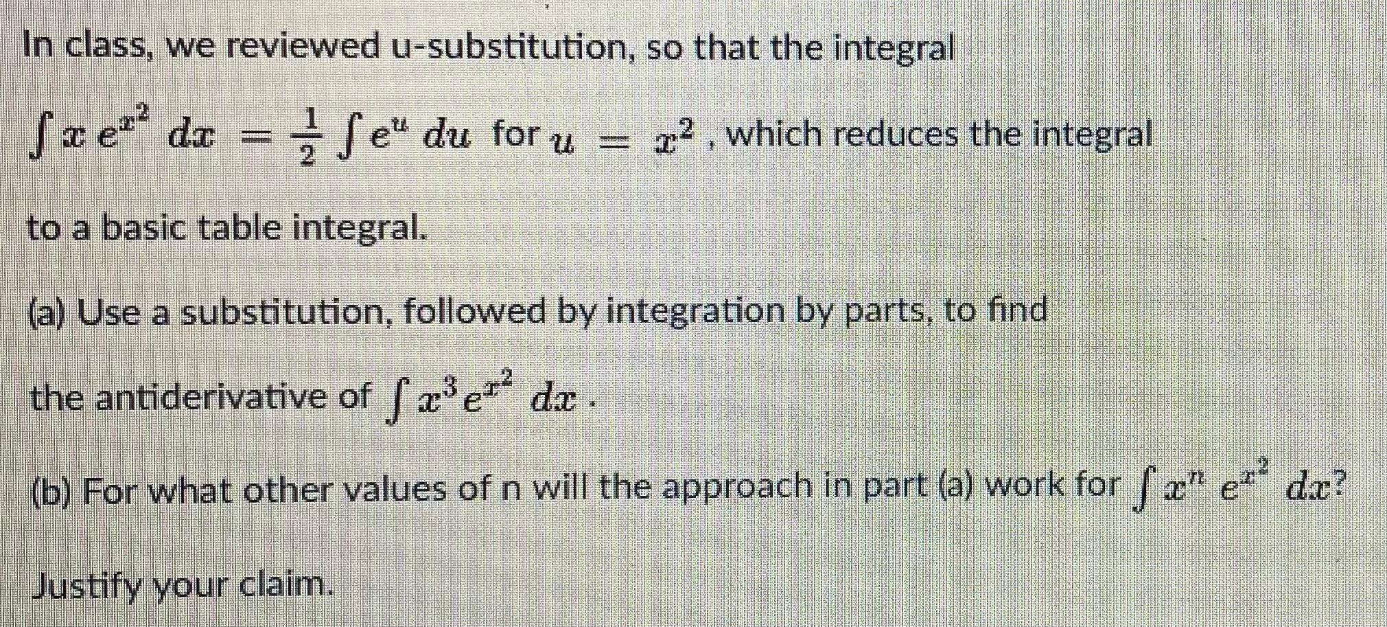 Solved In class, we reviewed u-substitution, so that the | Chegg.com