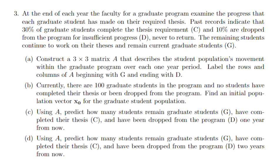 Solved 3. At the end of each year the faculty for a graduate | Chegg.com