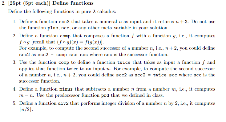 Solved 2. (25pt (5pt each)] Define functions Define the | Chegg.com