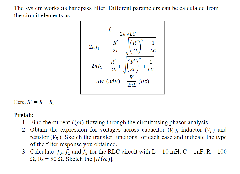 Solved The system works as bandpass filter. Different | Chegg.com