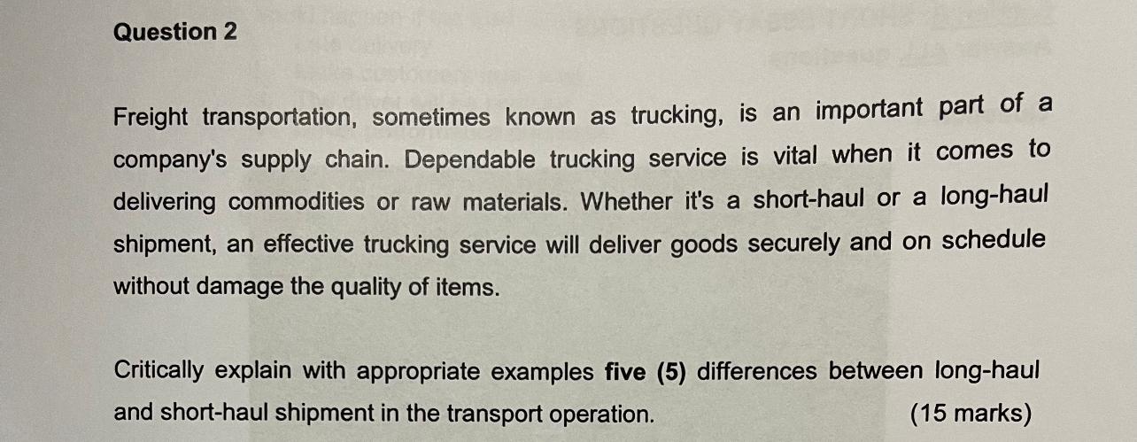 Solved Question 2 Freight transportation, sometimes known as | Chegg.com