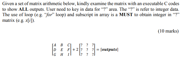 Solved Given a set of matrix arithmetic below, kindly | Chegg.com
