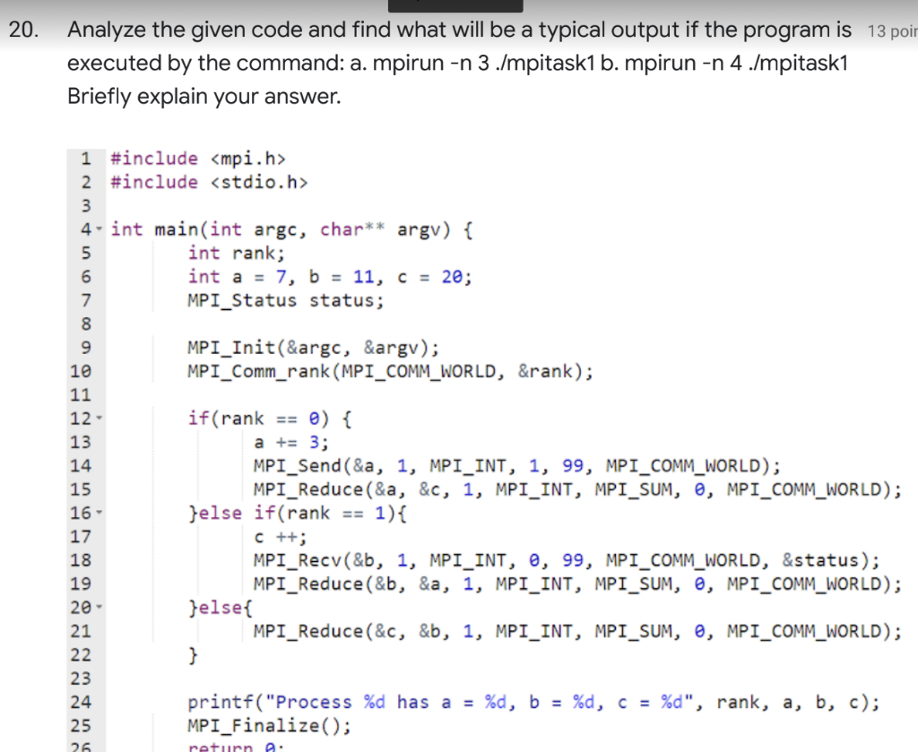 Solved 20. Analyze the given code and find what will be a | Chegg.com