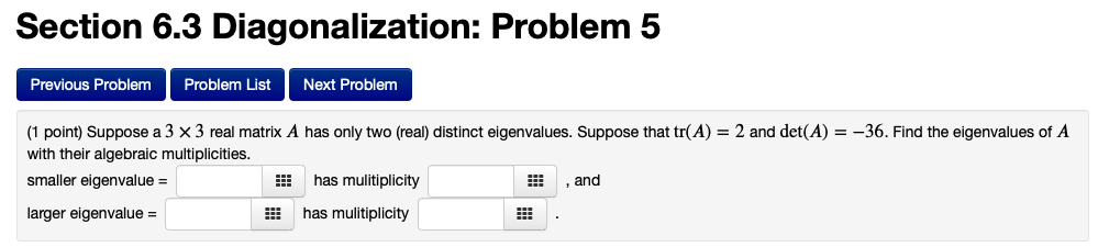 Solved Section 6.3 Diagonalization: Problem 5 Previous | Chegg.com