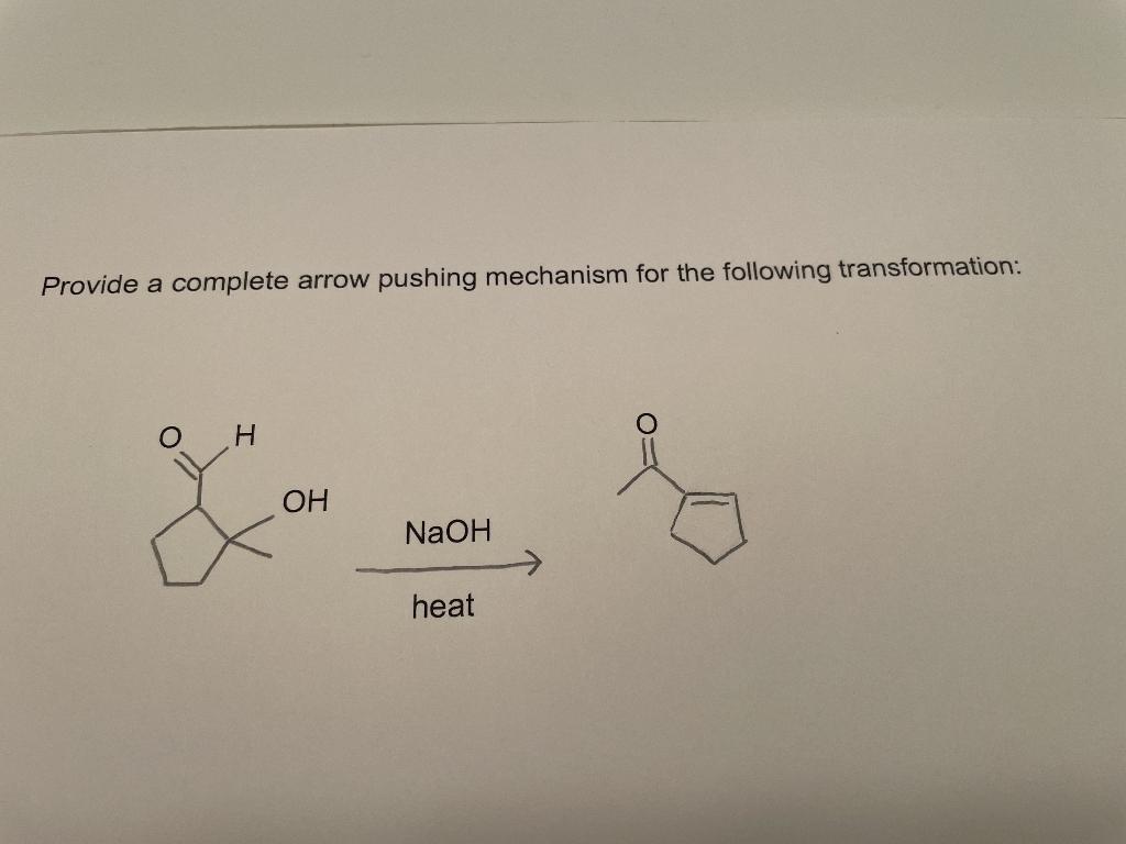 Solved Provide a complete arrow pushing mechanism for the | Chegg.com