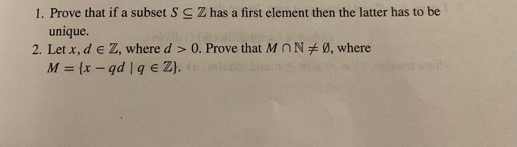 Solved 1. Prove that if a subset S⊆Z has a first element | Chegg.com