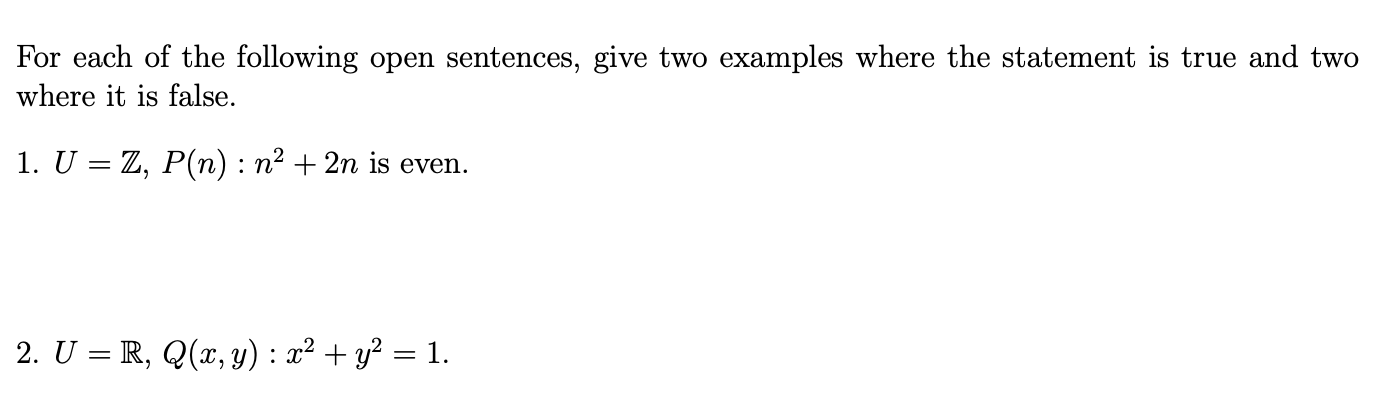 Solved For each of the following open sentences, give two | Chegg.com