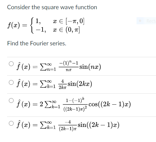 Solved Consider the square wave function Rec f(x) 1, & € | Chegg.com