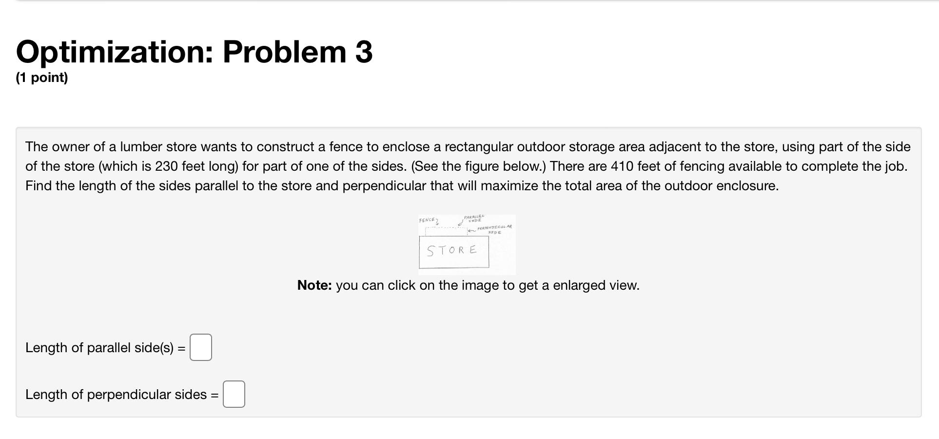 Solved Optimization: Problem 3 (1 point) The owner of a | Chegg.com
