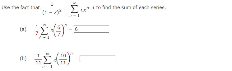 Solved e the fact that (1−x)21=∑n=1∞nxn−1 to find the sum of | Chegg.com